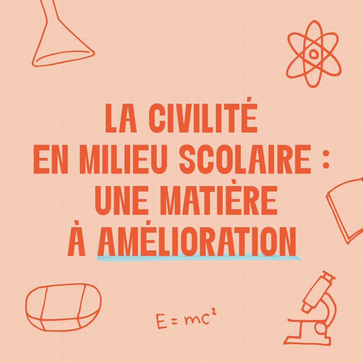 La civilité en milieu scolaire : une matière à amélioration - fqde
